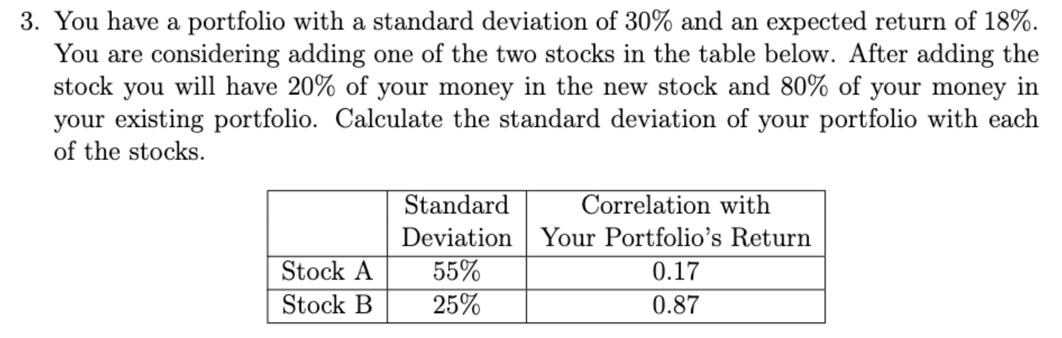 Solved 3. You have a portfolio with a standard deviation of | Chegg.com