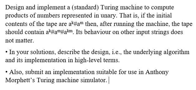 Solved Design and implement a (standard) Turing machine to | Chegg.com