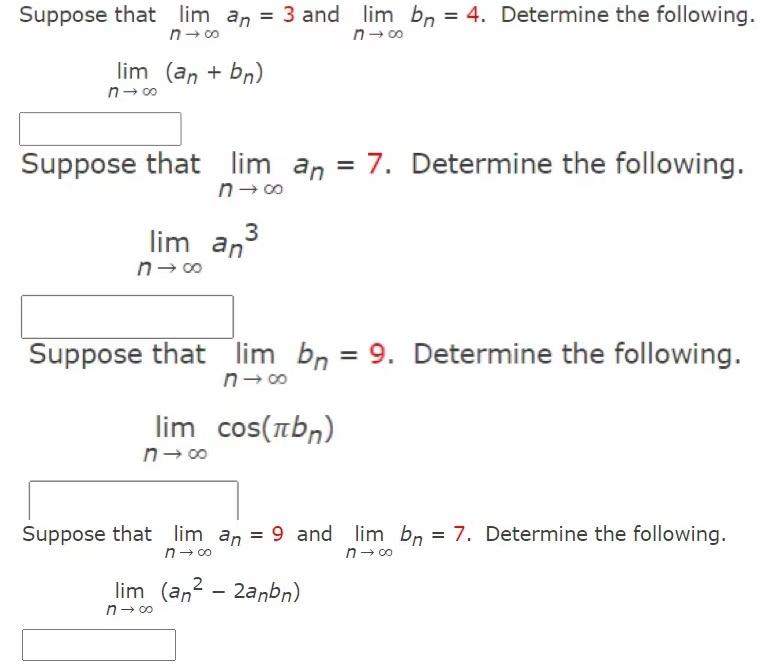 Solved Suppose that lim an = 3 and lim bn = 4. Determine the | Chegg.com