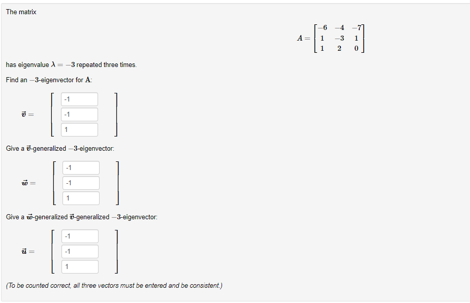 Solved The matrixA=[-6-4-71-31120]has eigenvalue λ=-3 | Chegg.com