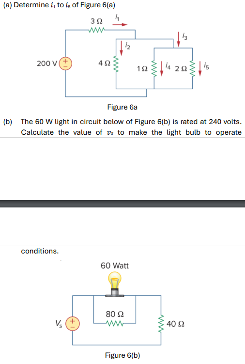Solved (a) ﻿Determine i1 to i5 of ﻿Figure 6(a)(b) ﻿The 60 W | Chegg.com