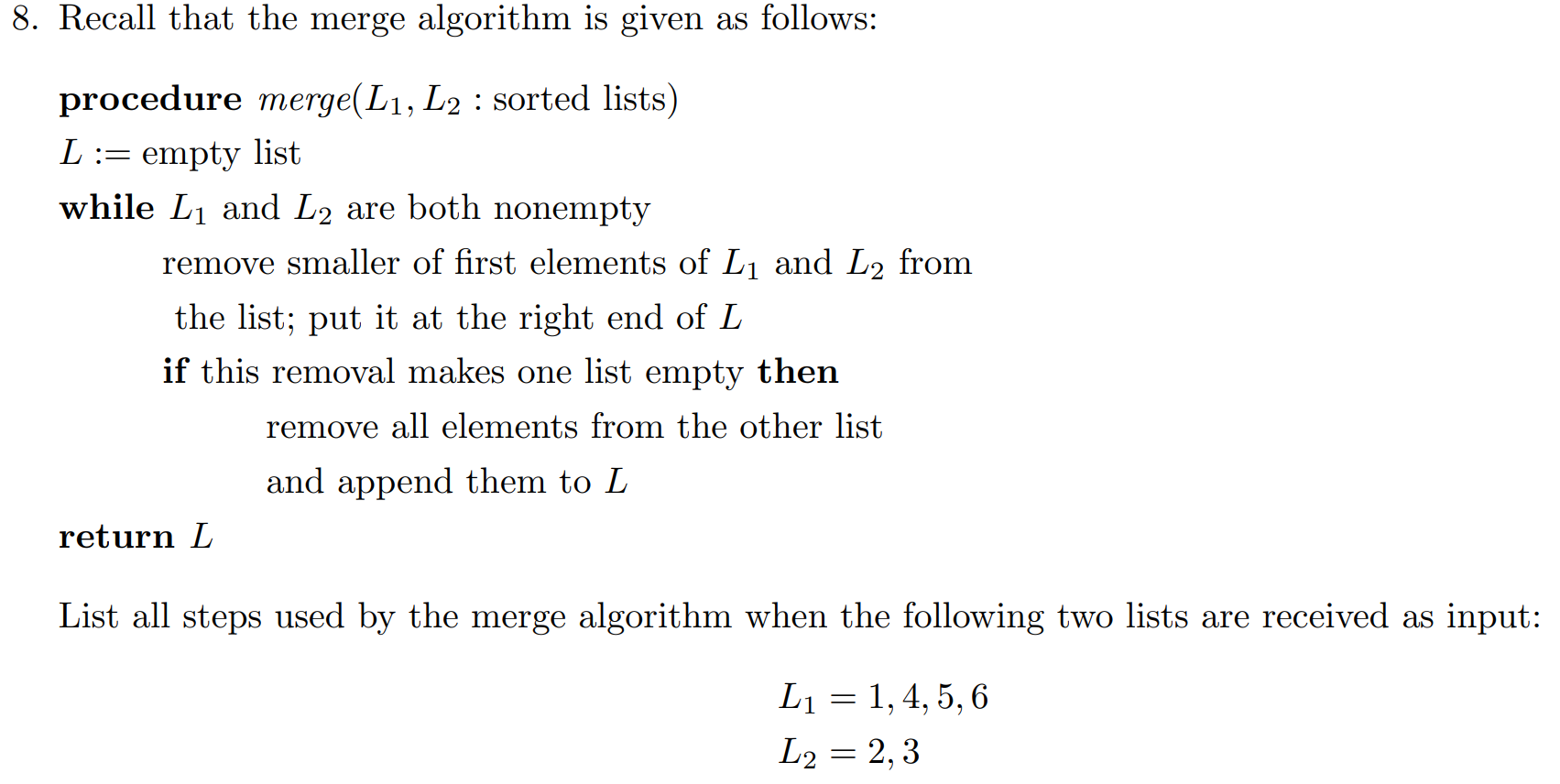 Solved 8. Recall that the merge algorithm is given as | Chegg.com