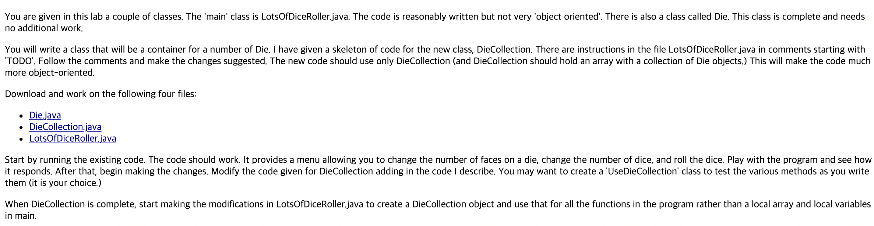 Solved ' This is Die.java public class Die { private | Chegg.com
