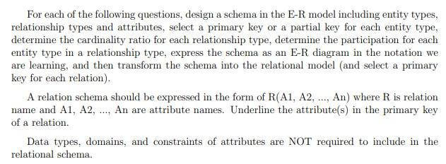 Solved For each of the following questions, design a schema | Chegg.com