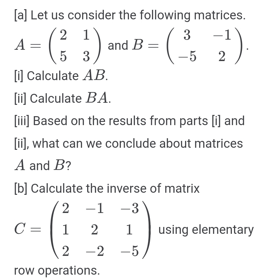 Solved [a] Let us consider the following matrices. A=(2513) | Chegg.com
