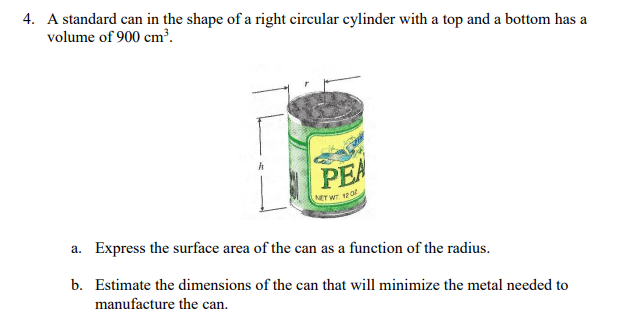 Solved A standard can in the shape of a right circular | Chegg.com