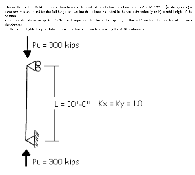 Solved Choose the lightest W14 column section to resist the | Chegg.com