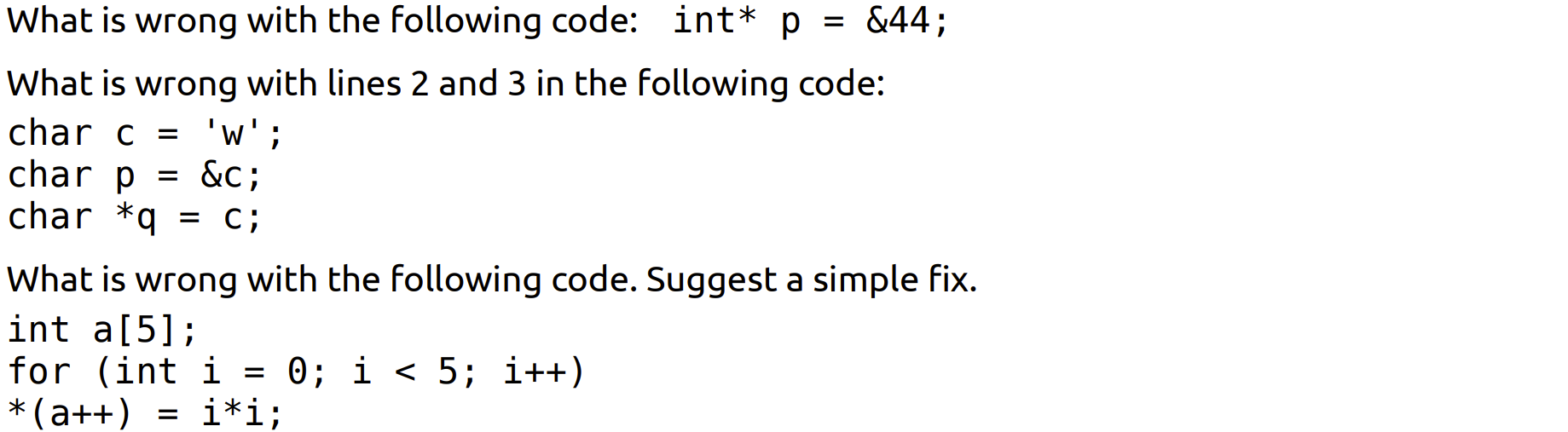 Solved = = What is wrong with the following code: int* p = | Chegg.com