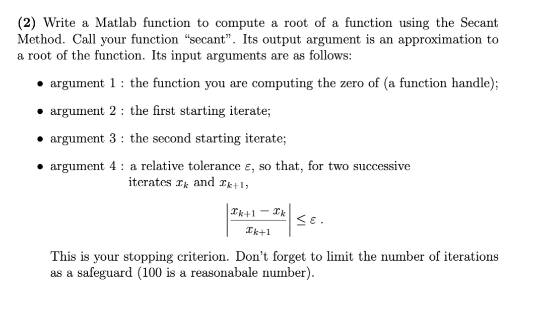 Solved (2) Write a Matlab function to compute a root of a | Chegg.com