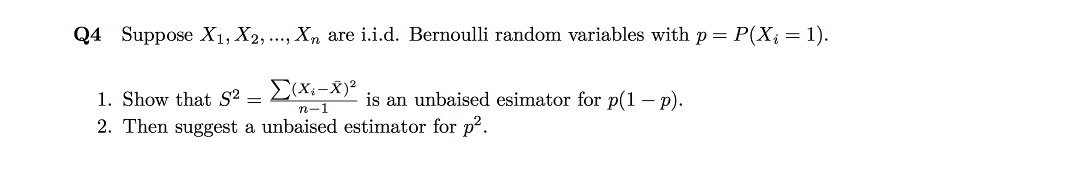 Solved Q4 Suppose X1, X2, ..., Xn are i.i.d. Bernoulli | Chegg.com