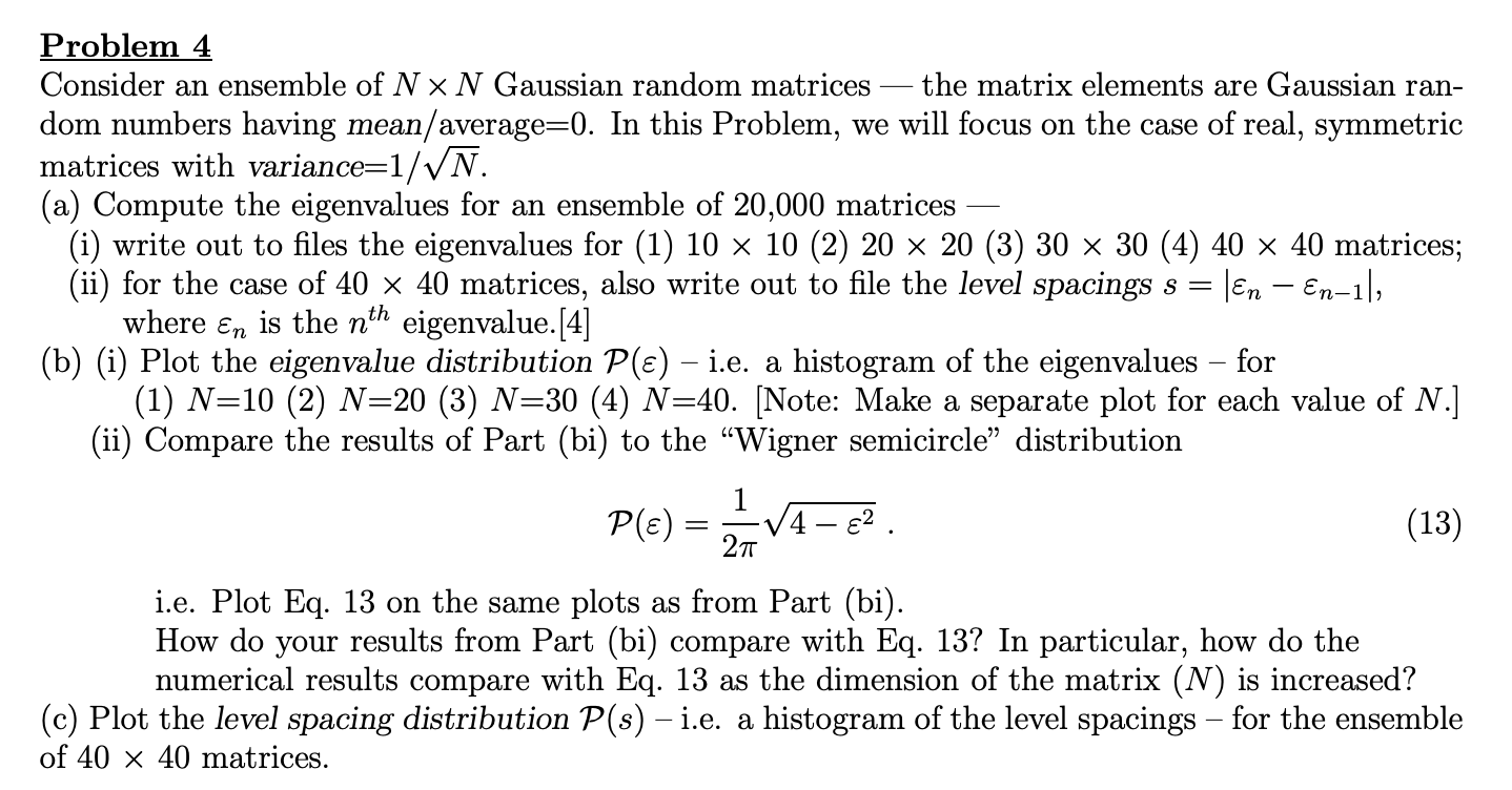 Problem 4 Consider an ensemble of N N Gaussian random | Chegg.com