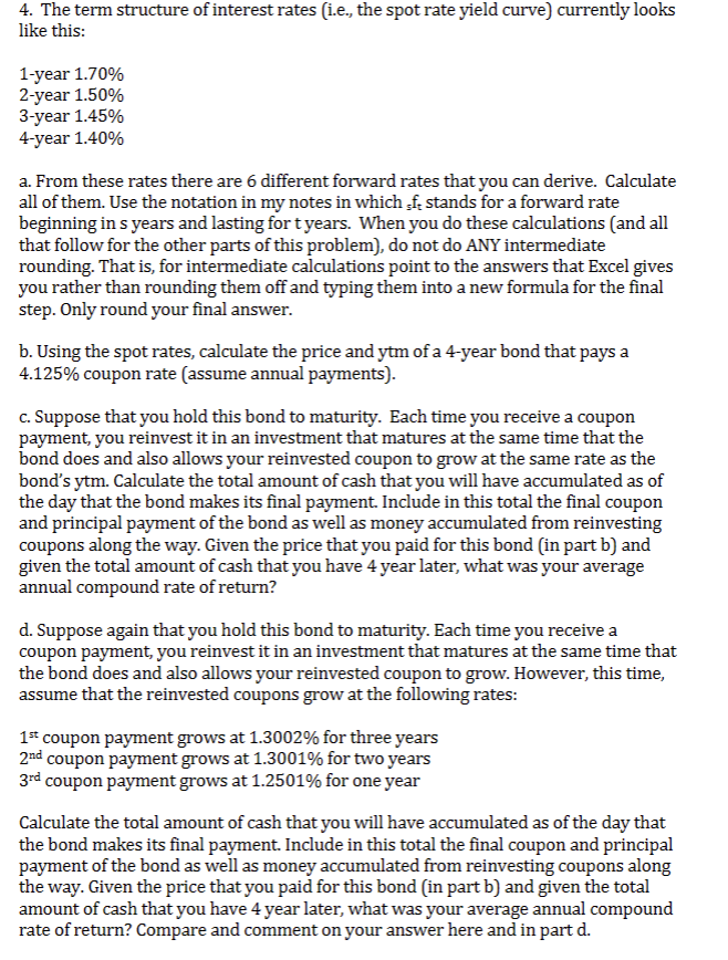 Solved 4. The term structure of interest rates (i.e., the | Chegg.com
