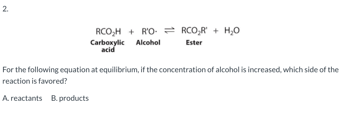 Solved 2. RCO2H + R'ORCOZR' + H2O Carboxylic Alcohol Ester | Chegg.com