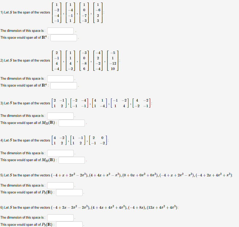 Solved -6 1000 3 -4 1) Let S be the span of the vectors The | Chegg.com