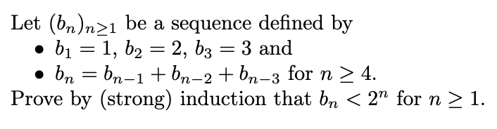 Solved Let (bn)n≥1 be a sequence defined by - b1=1,b2=2,b3=3 | Chegg.com