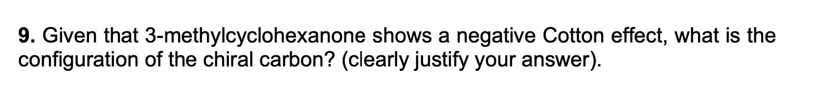 Solved 9. Given that 3-methylcyclohexanone shows a negative | Chegg.com