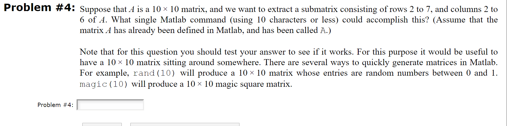 Solved Problem #4: Suppose that A is a 10 x 10 matrix, and | Chegg.com