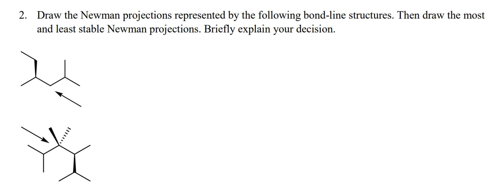 Solved 2. Draw the Newman projections represented by the | Chegg.com