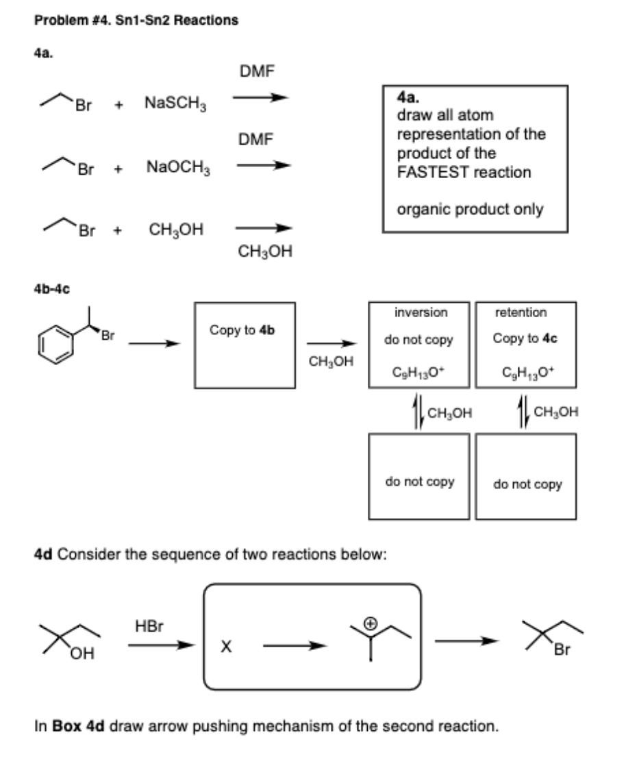 Solved Problem #4. Sn1-Sn2 Reactions 4a. DMF Br + NaSCH; DMF | Chegg.com
