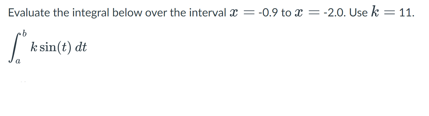Solved Evaluate the integral below over the interval x=−0.9 | Chegg.com