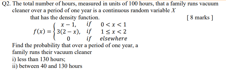 Solved Q2. The total number of hours, measured in units of | Chegg.com