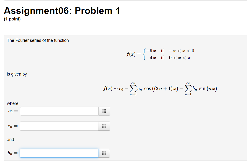 Solved Assignment06: Problem 1 (1 point) The Fourier series | Chegg.com