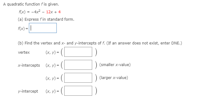 Solved A quadratic function fis given. f(x) = -4x2 – 12x + 4 | Chegg.com