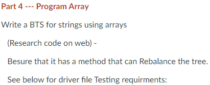 Solved Part 4 - Program Array Write a BTS for strings using | Chegg.com