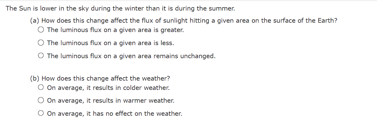 Solved he Sun is lower in the sky during the winter than it | Chegg.com