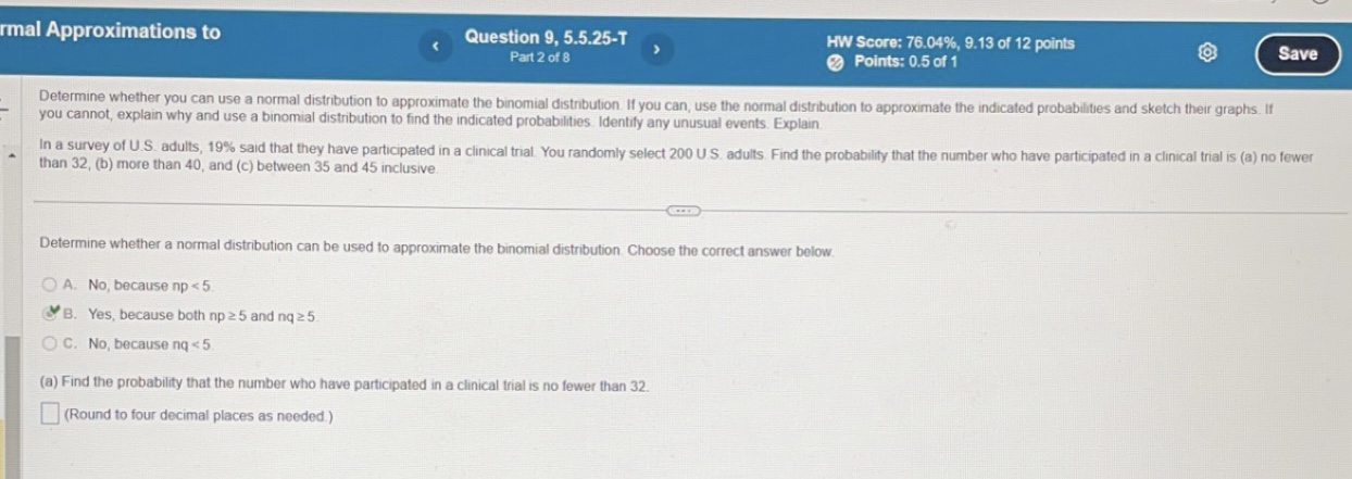 Solved you cannot, explain why and use a binomial | Chegg.com