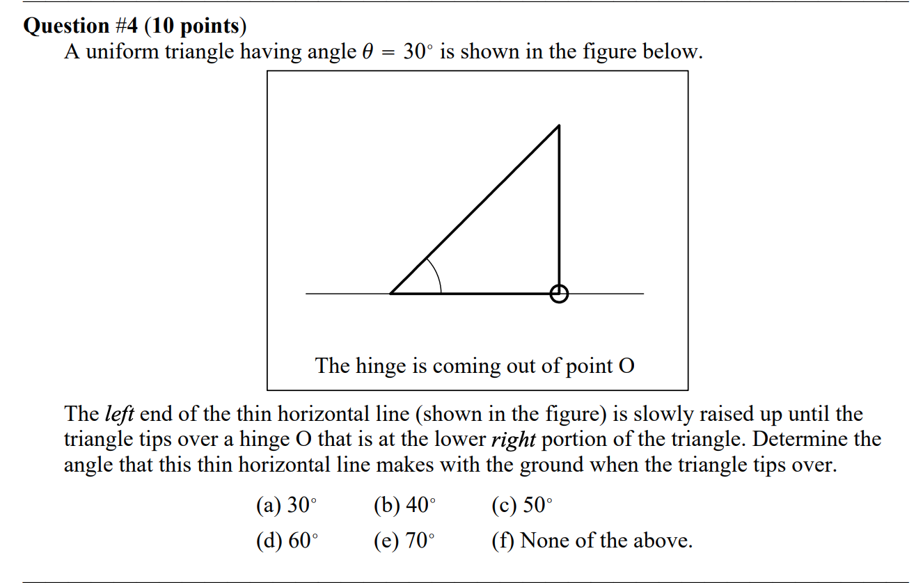 Solved Question #4 (10 points) A uniform triangle having | Chegg.com