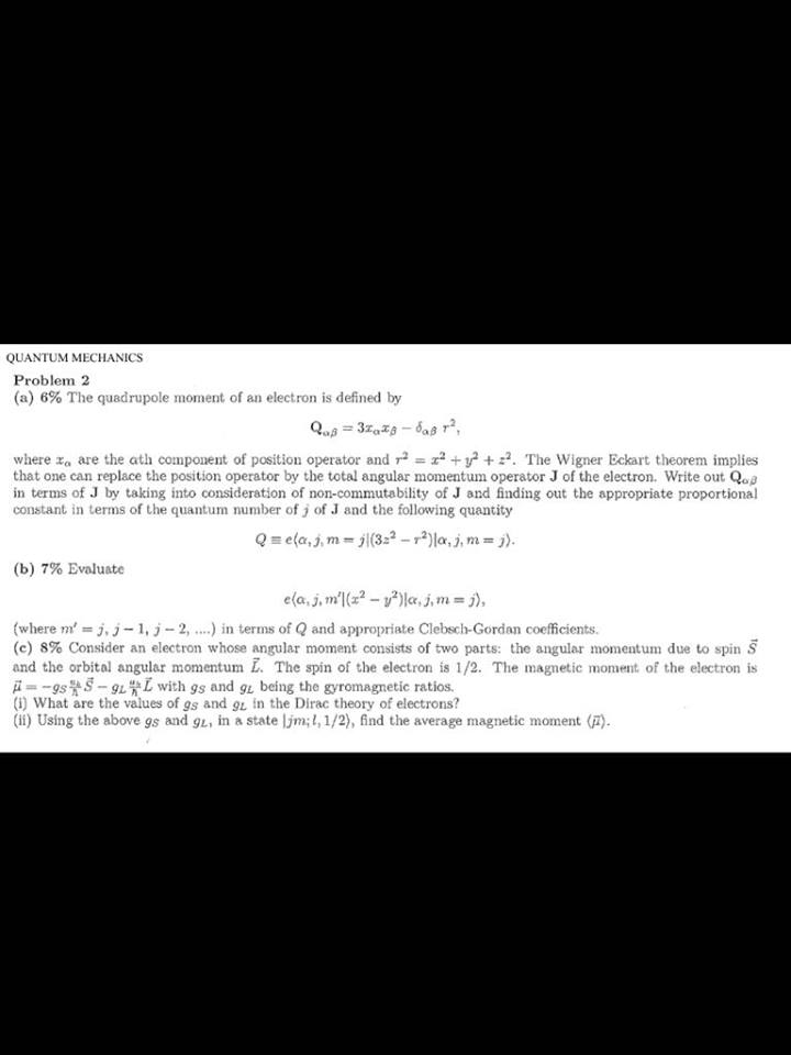 Solved QUANTUM MECHANICS Problem2 (a) 6% The quadrupole | Chegg.com