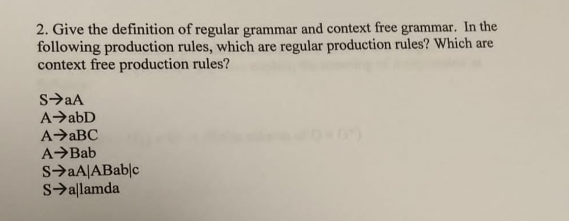 Solved Give the definition of regular grammar and context | Chegg.com Solved Give the definition of regular grammar and context | Chegg.com