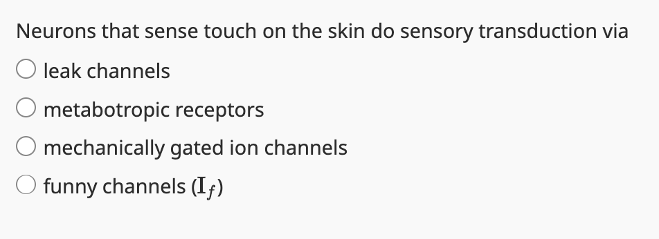 Solved Neurons that sense touch on the skin do sensory | Chegg.com
