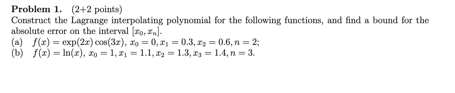 Solved Problem 1. (2+2 points) Construct the Lagrange | Chegg.com