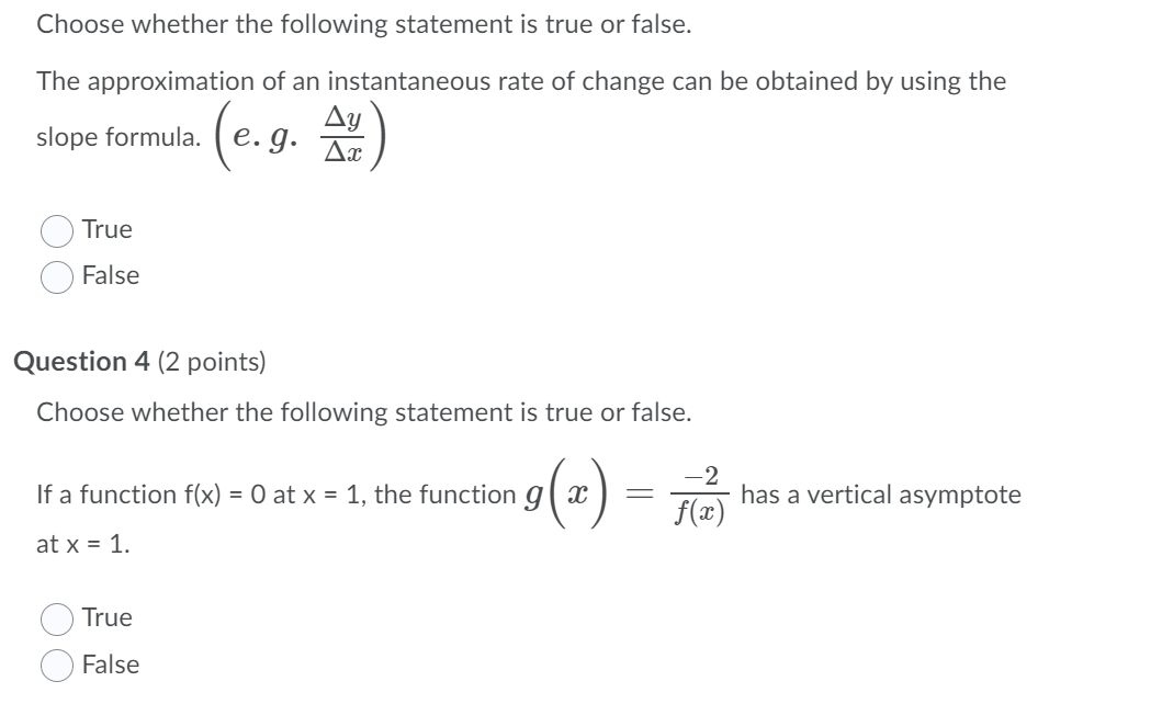 Solved Choose whether the following statement is true or | Chegg.com