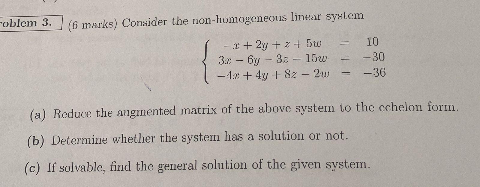 Solved coblem 3. (6 marks) Consider the non-homogeneous | Chegg.com
