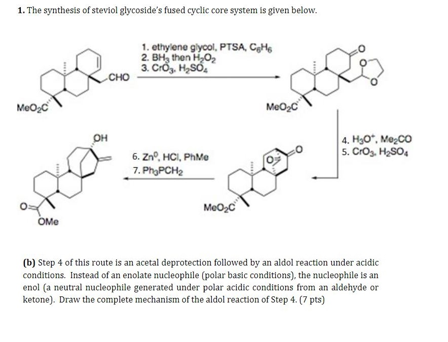Solved 1. The synthesis of steviol glycoside's fused cyclic | Chegg.com