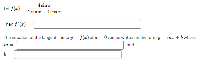 Let f(x)=2sinx+4cosx4sinx. Then f′(x) The equation of | Chegg.com