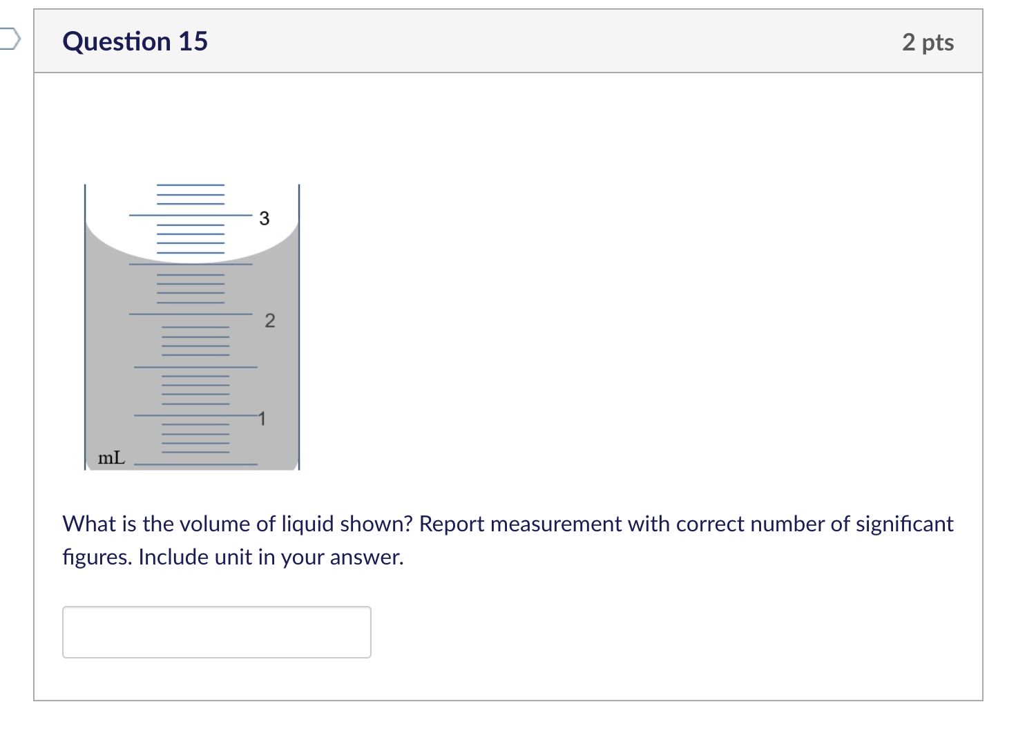 Solved Question 15What is the volume of liquid shown? Report | Chegg.com