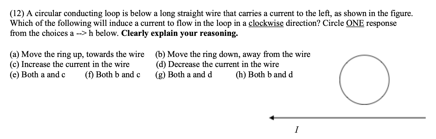 Solved (12) A circular conducting loop is below a long | Chegg.com