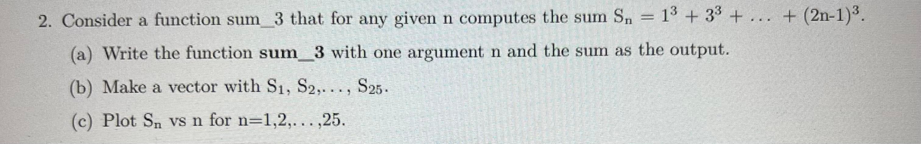 Solved 2. Consider a function sum_3 that for any given n | Chegg.com