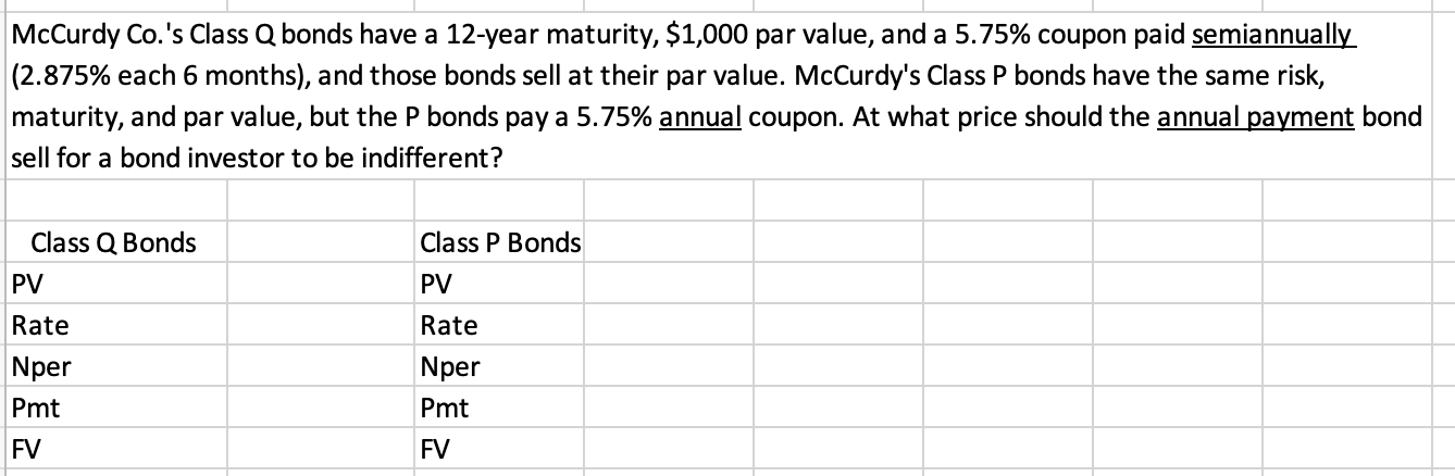 Solved McCurdy Co.'s Class Q bonds have a 12 -year maturity, | Chegg.com