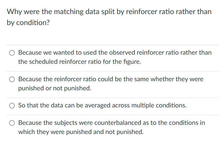Solved Why were the matching data split by reinforcer ratio | Chegg.com