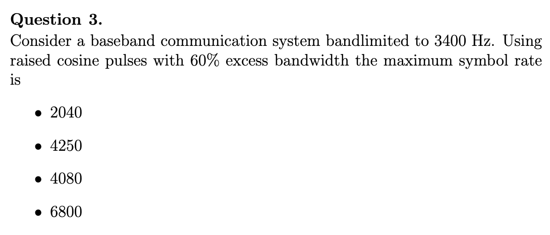 Solved Question 3 Consider A Baseband Communication System