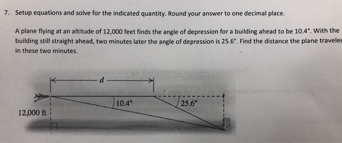 Solved 7. Setup equations and solve for the indicated | Chegg.com