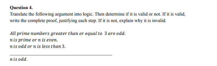 Solved Question 4. Translate the following argument into | Chegg.com