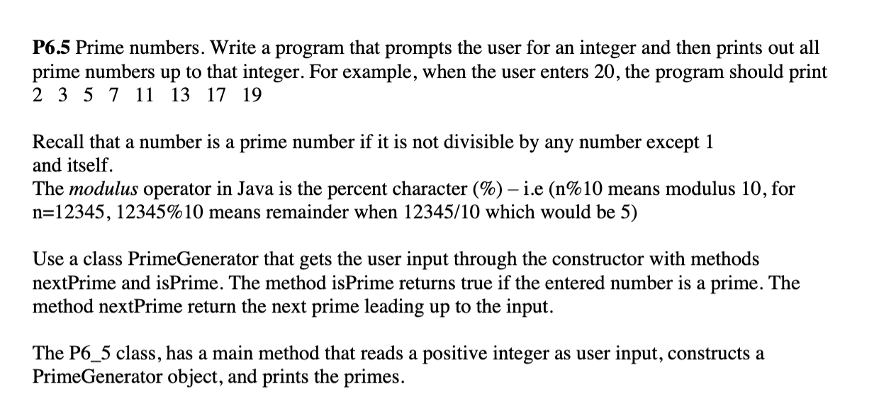 Solved P6.5 Prime numbers. Write a program that prompts the | Chegg.com