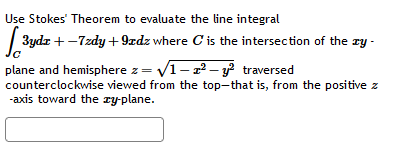 Solved Use Stokes' Theorem to ﻿evaluate the line | Chegg.com