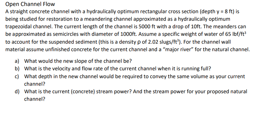 Solved Open Channel Flow A straight concrete channel with a | Chegg.com